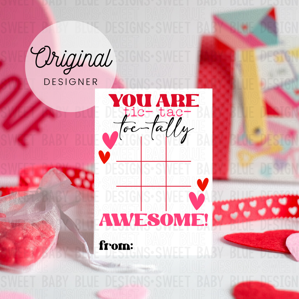 You are tic tac toe-tally awesome - 2.5x3.5 size- Valentine's Day card ...